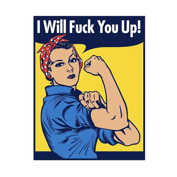 Wood Rocket Products I Will Fuck You Up (Rosie the Riveter) - Neesh LLC