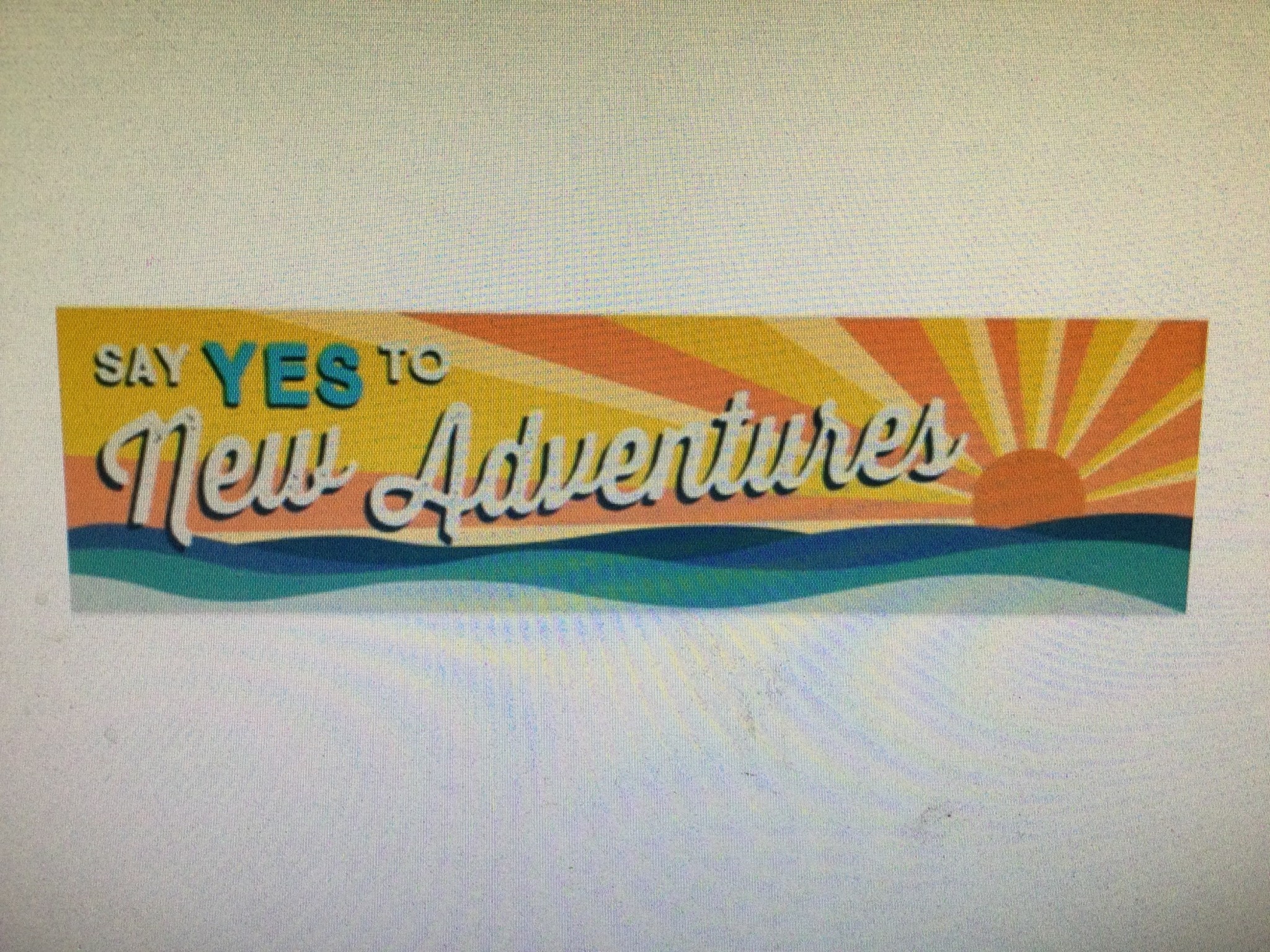Adventurer Say Yes To New Adventures Banner - School Spot