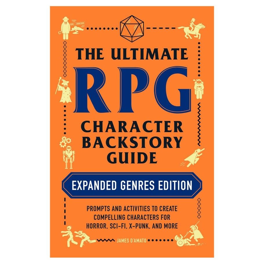 The Ultimate RPG Character Backstory Guide Expanded Genres Edition ...