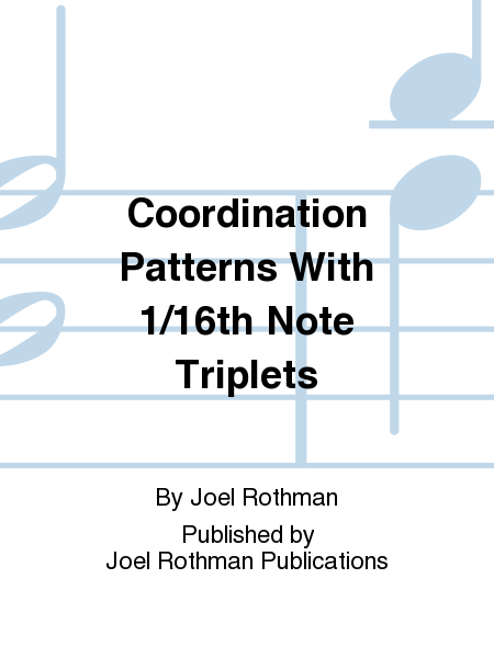 Joel Rothman Coordination Patterns With 1/16th Note Triplets - by Joel ...