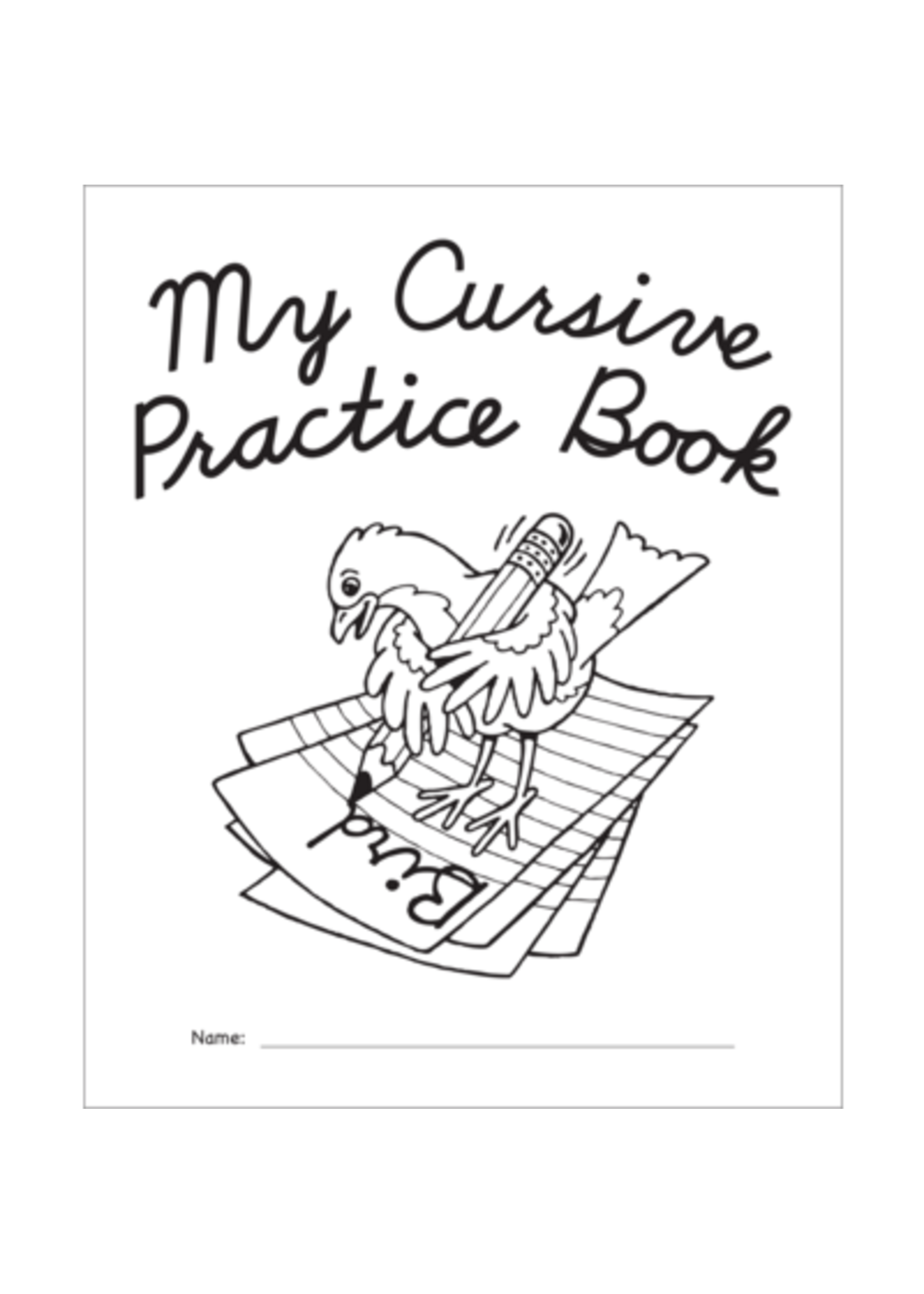 MY OWN CURSIVE WRITING BOOK - Educational Outfitters