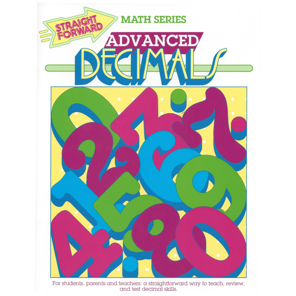 Advanced Decimals: Straight Forward Math Series (Advanced Edition ...