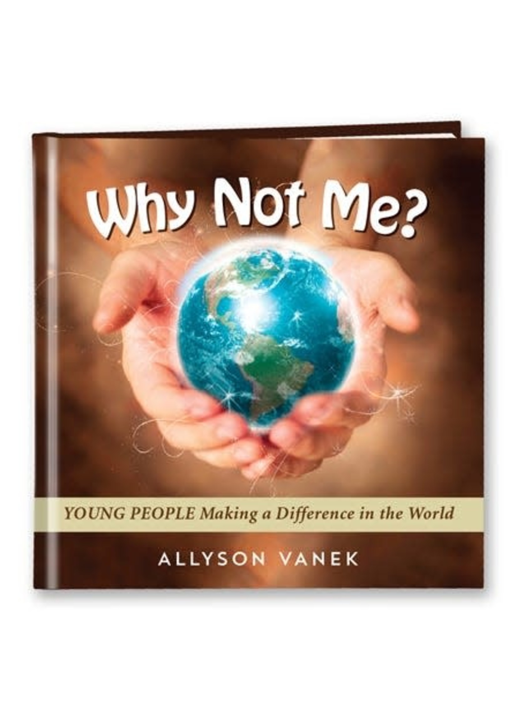 WHY NOT ME? - Educational Outfitters