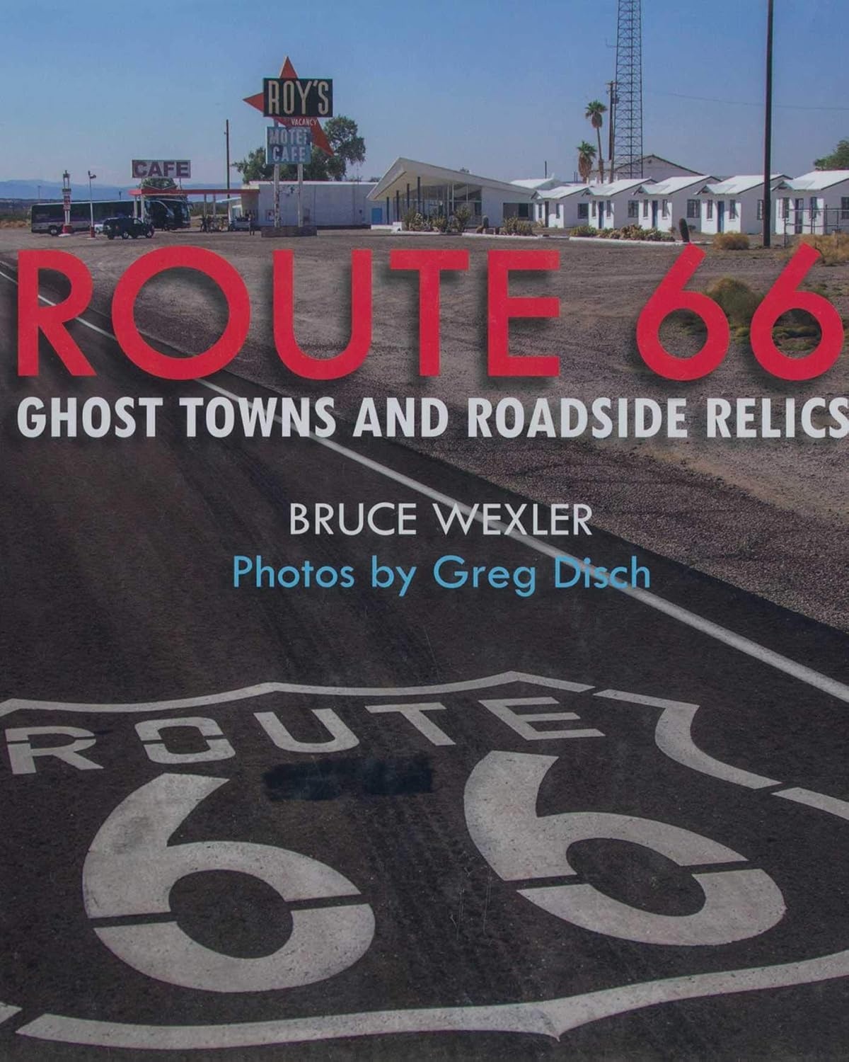 Route 66 by Bruce Wexler - Jack's West End