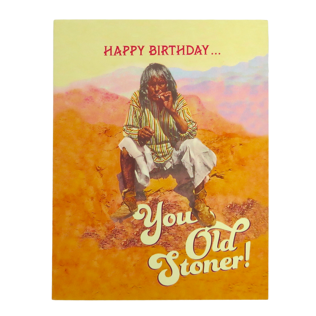 You Old Stoner Birthday Card - Peepa's