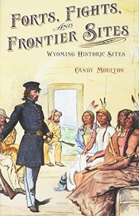 Forts Fights and Frontier Site - Washakie Museum and Cultural Center