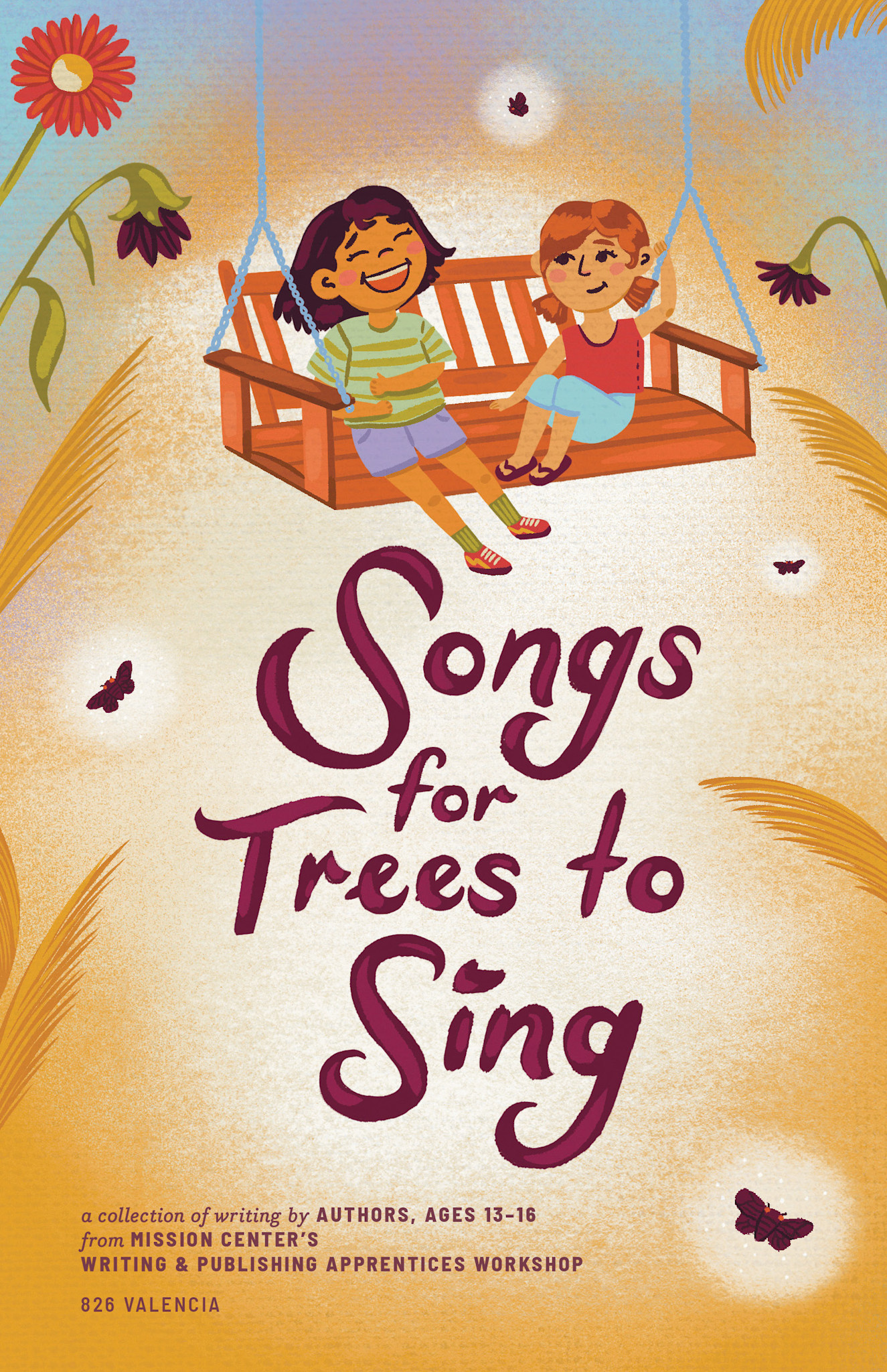 Songs for Trees to Sing - 826 Valencia