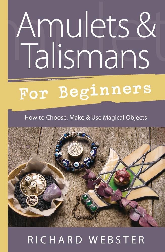 Amulets & Talismans For Beginners - Mystic Mountain Magick