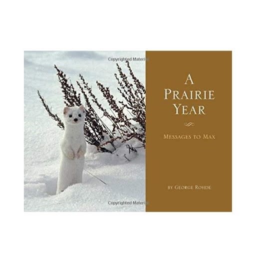 A Prairie Year: Messages to Max - North Dakota State Museum