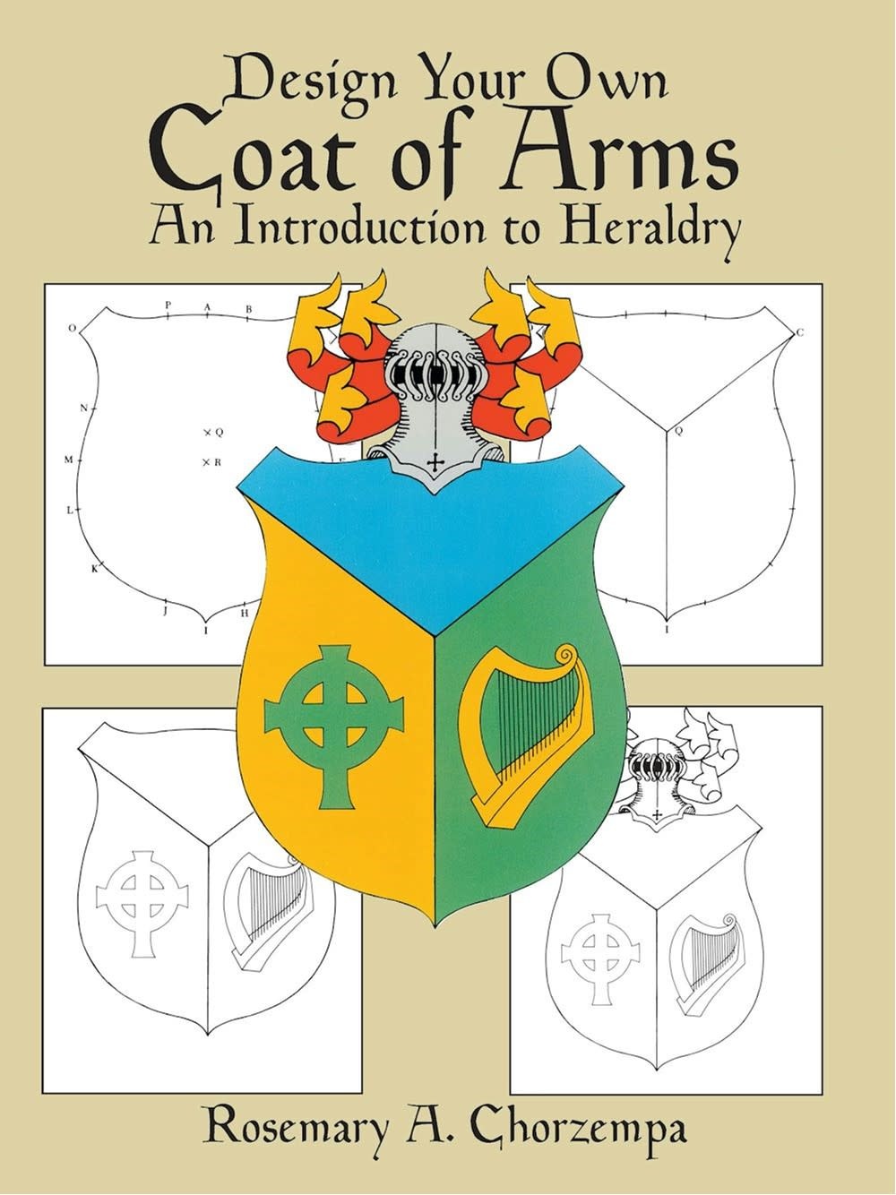 Design Your Own Coat of Arms: An Introduction to Heraldry - North ...