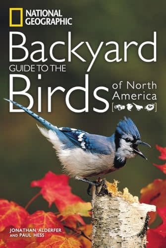 Backyard Guide to the Birds of North America National Geographic ...