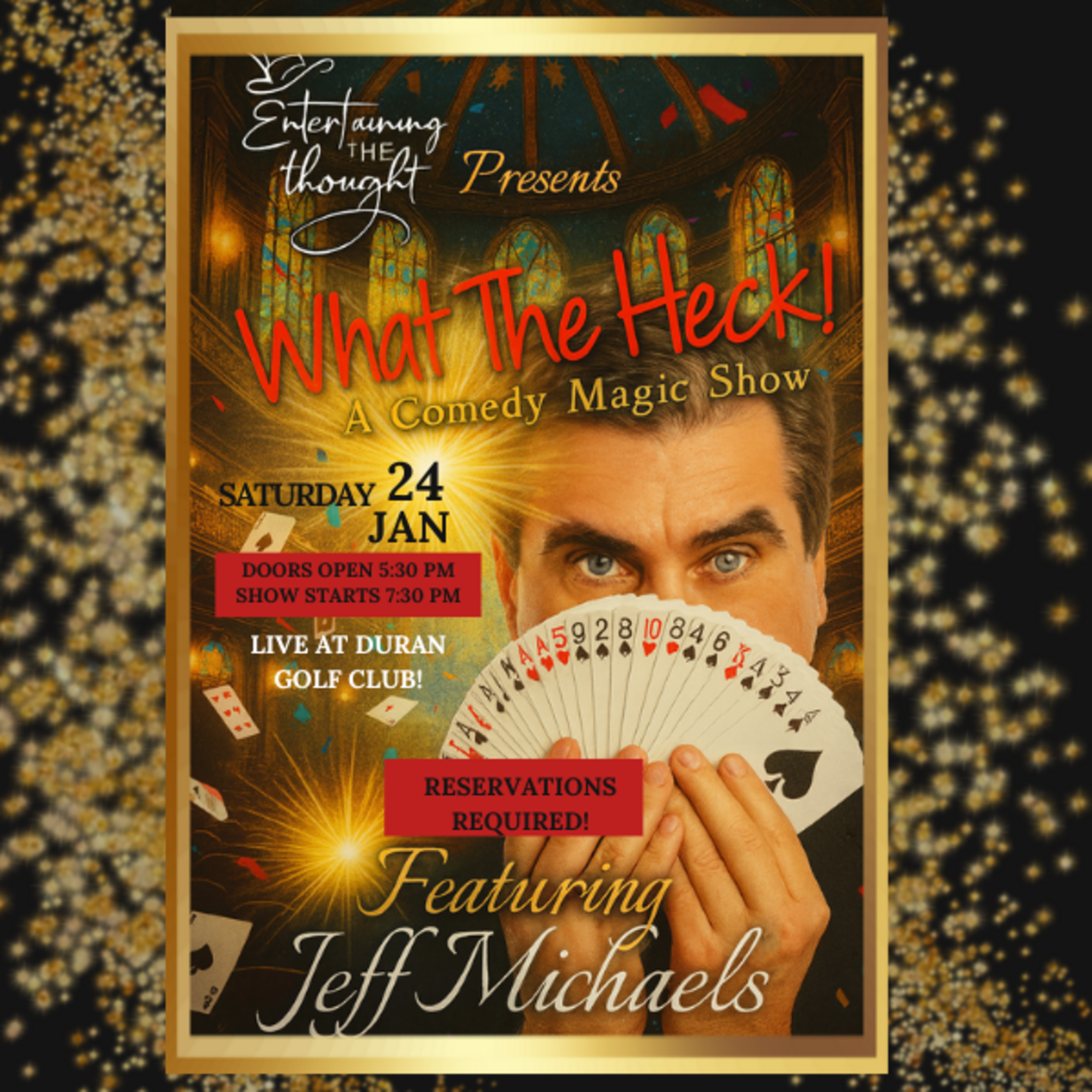 What The Heck! Magic Show & Dinner- Reservation Ticket - Duran Golf Club