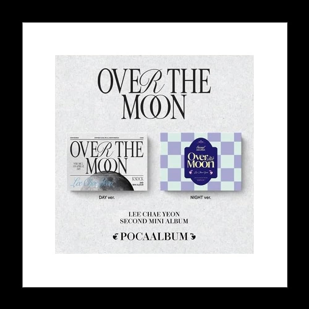 LEE CHAE YEON - 2ND Mini Album [Over The Moon] Poca Album Random ver ...
