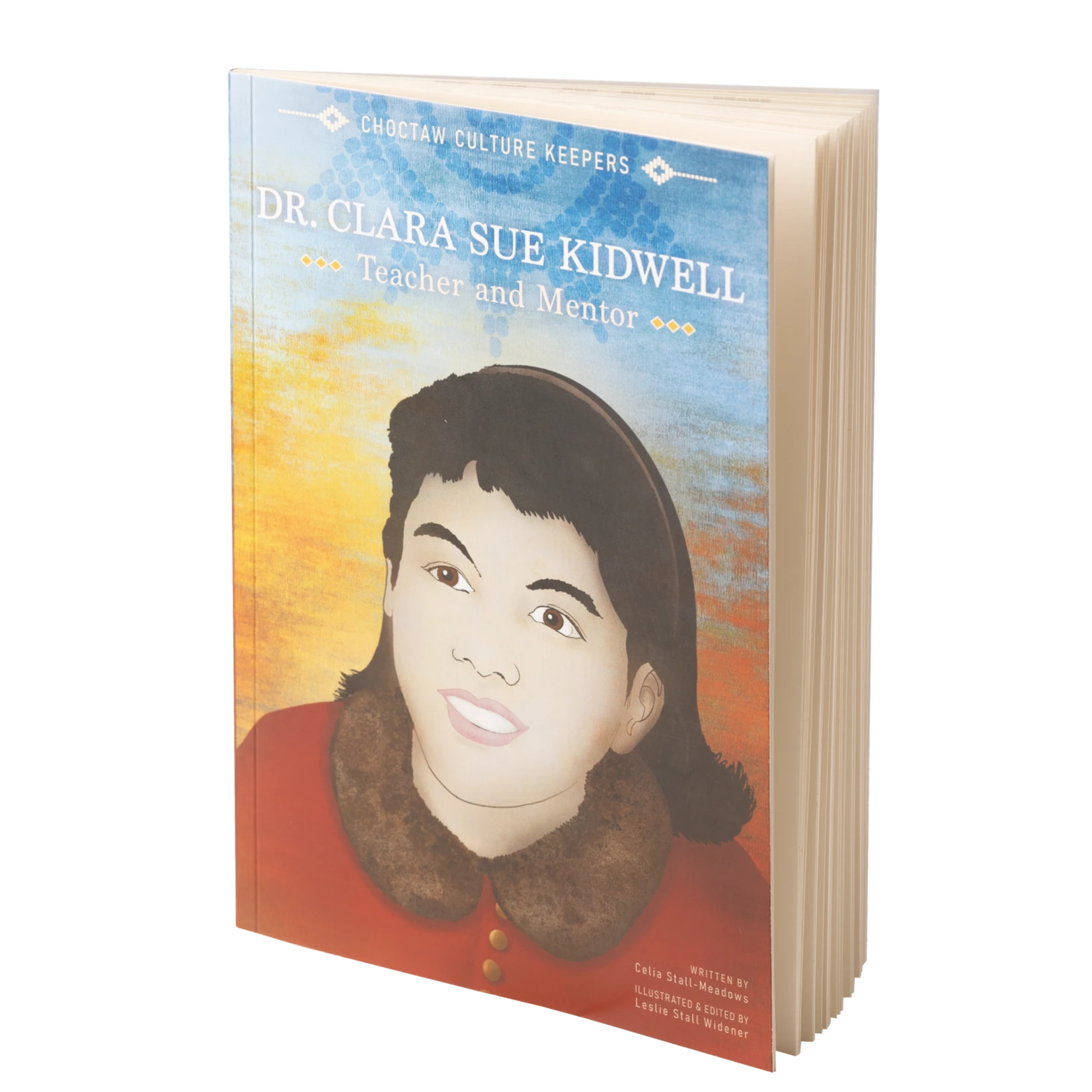 Dr Clara Sue Kidwell - Choctaw Culture Keepers Book - Choctaw Cultural ...