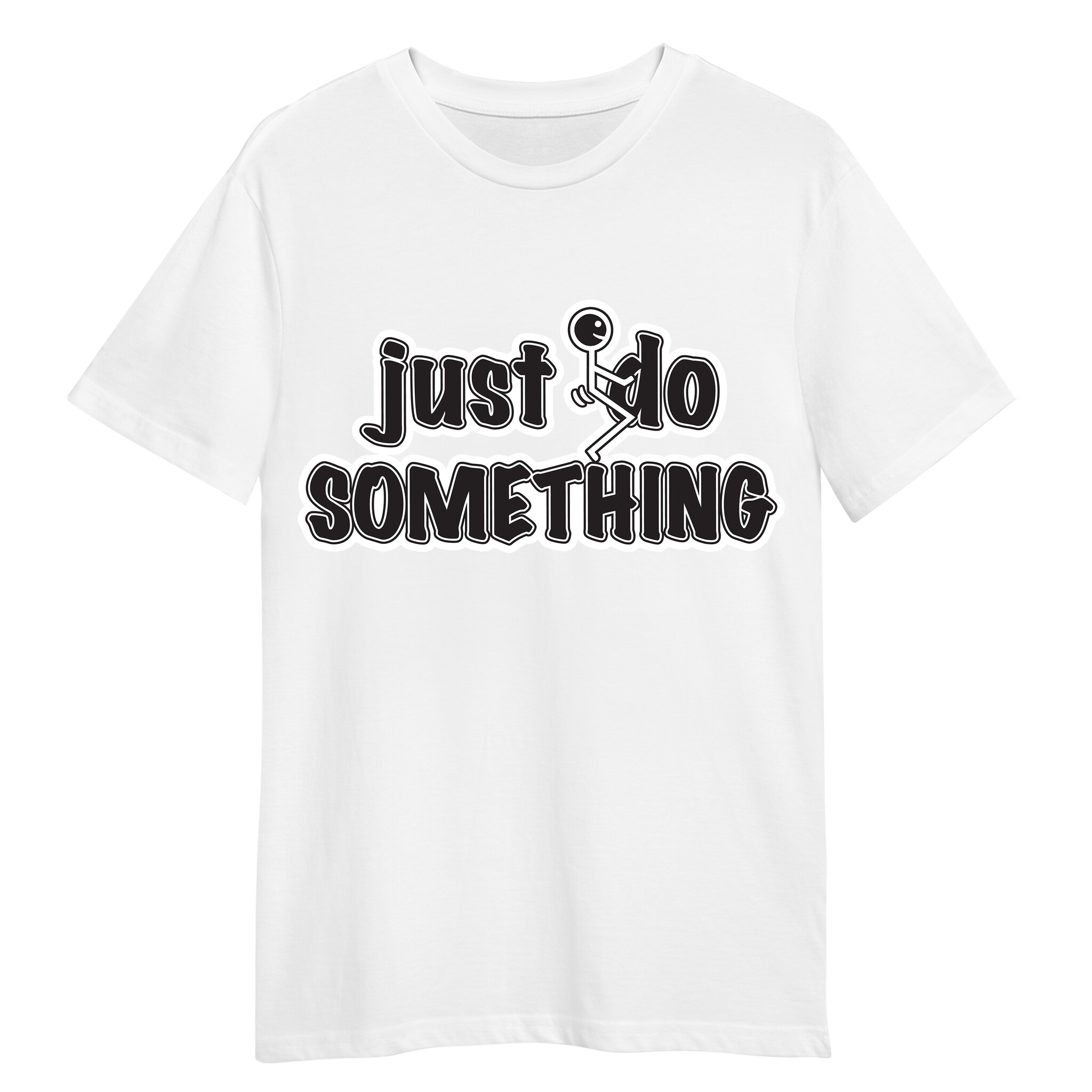 Just Do Something T-Shirt - SLE Customs, Available in Black/White - SLE ...