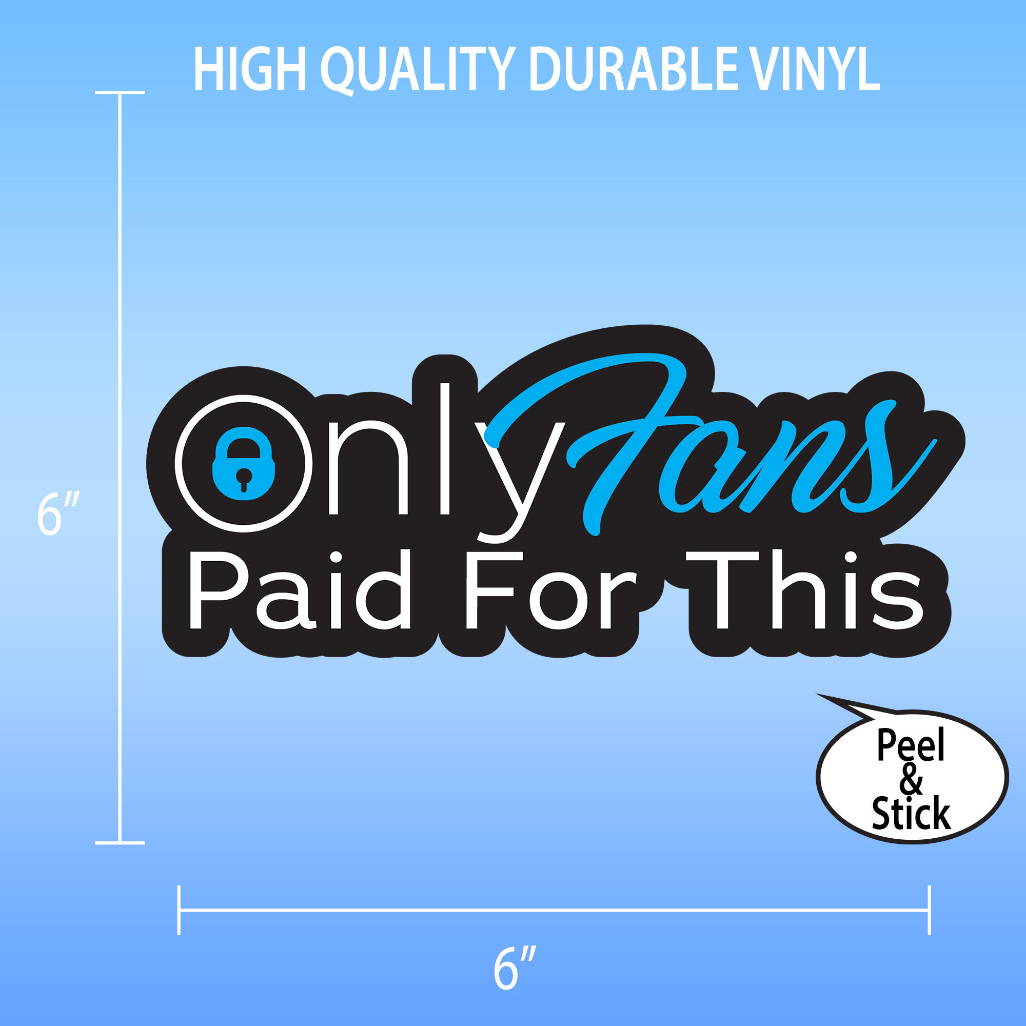 Only Fans Paid For This" Decal – Humorous Car Sticker - SLE Customs