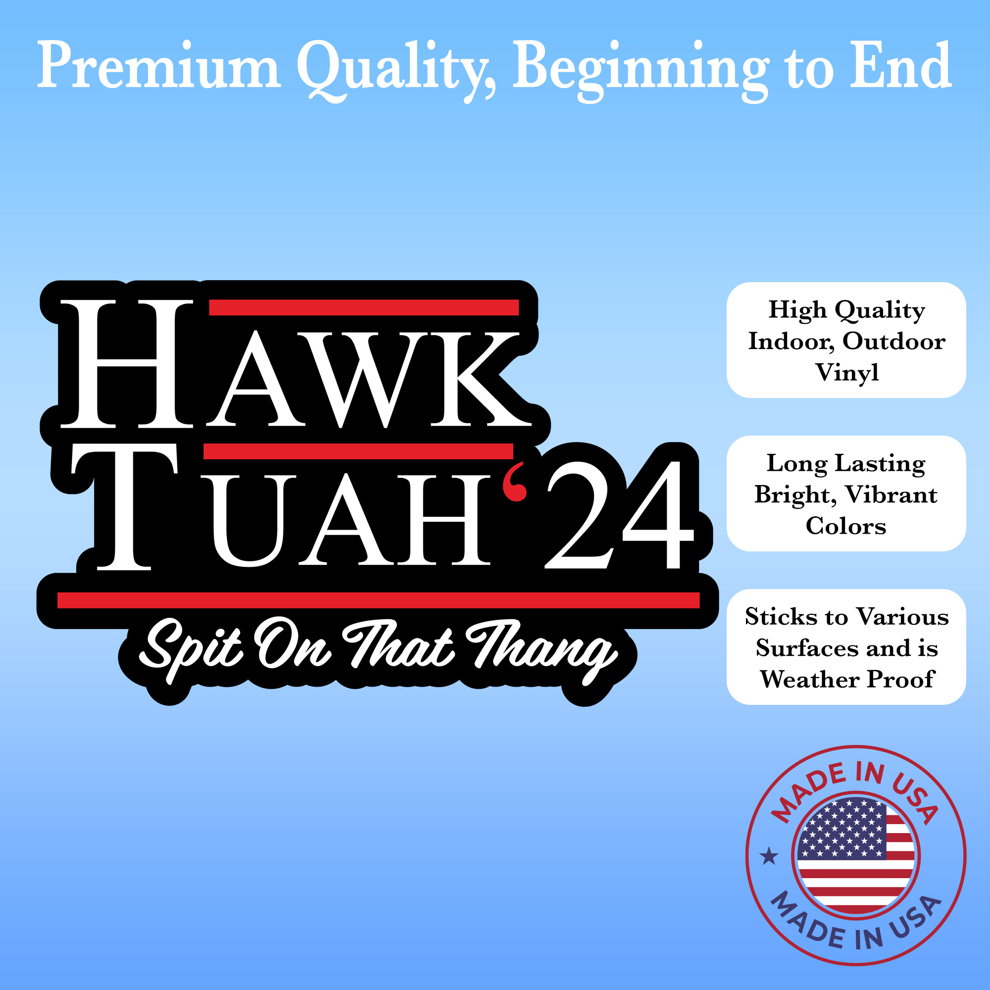 Hawk Tuah "Spit On That Thing" Sticker - Hilarious - SLE Customs